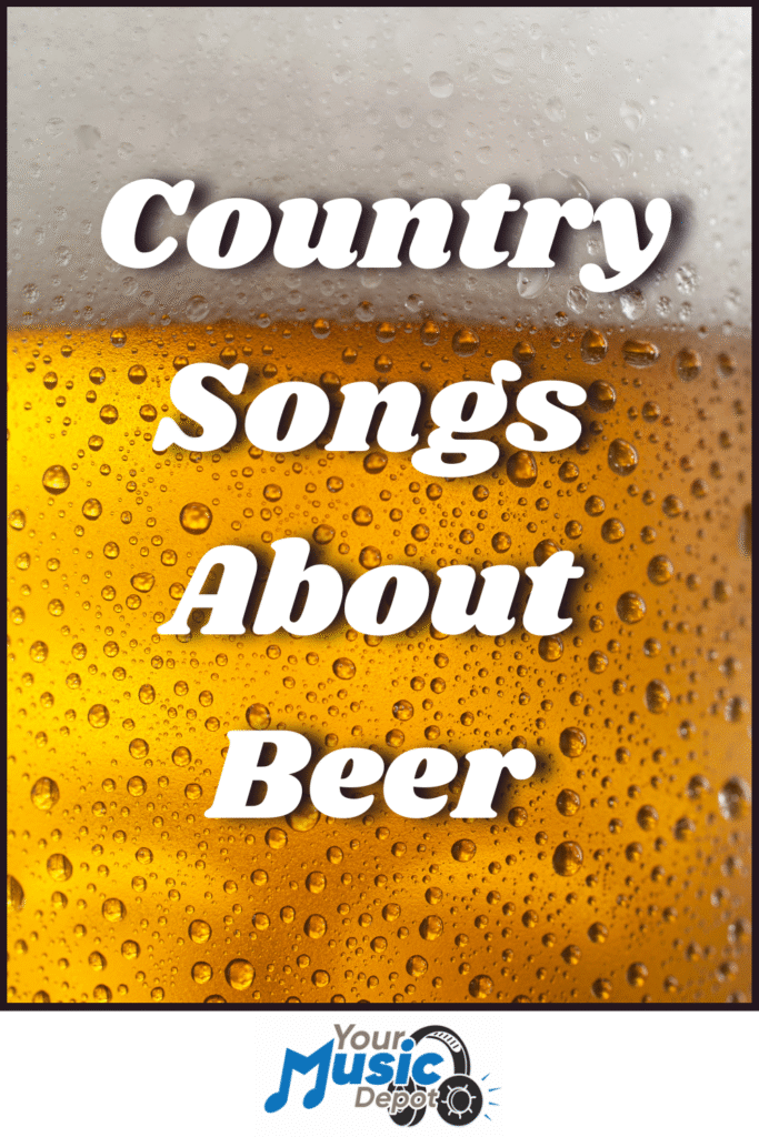 90+ Songs About Beer | Tribute To The Greatest Beer-Themed Hits