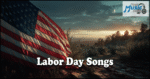 Popular Labor Day Songs To Celebrate Workers