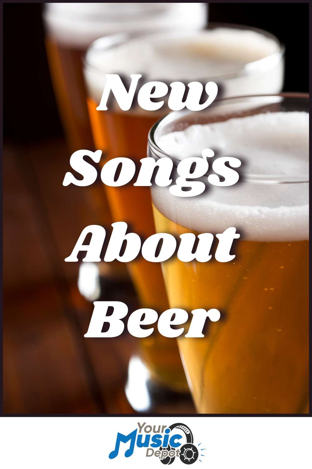 90+ Songs About Beer | Tribute To The Greatest Beer-Themed Hits